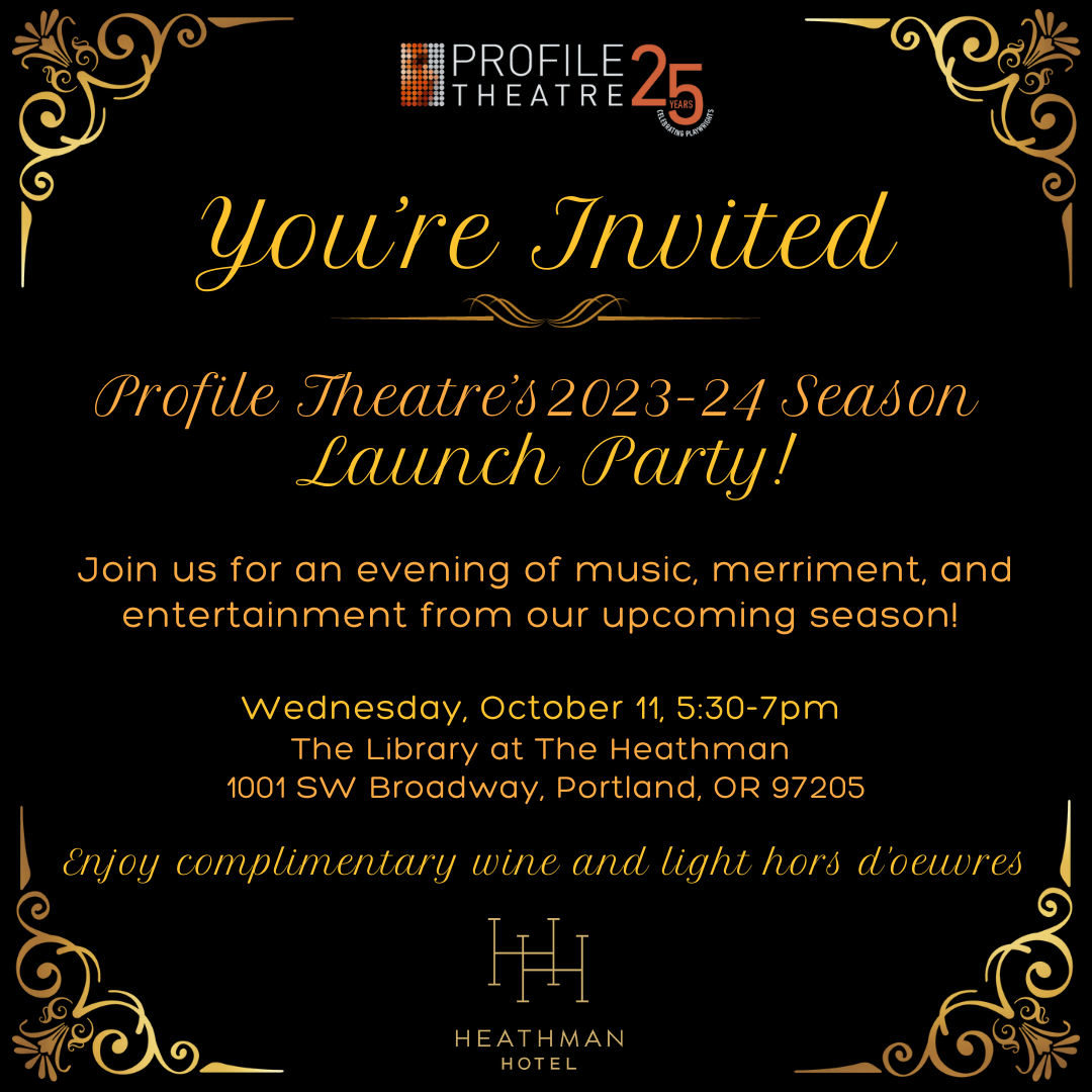 Profile Theatre 2023-24 Launch Party! - Profile Theatre